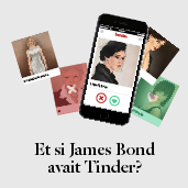 Et si James Bond avait Tinder ?