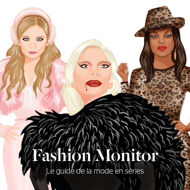 Fashion Monitor – Le guide de Style en séries TV