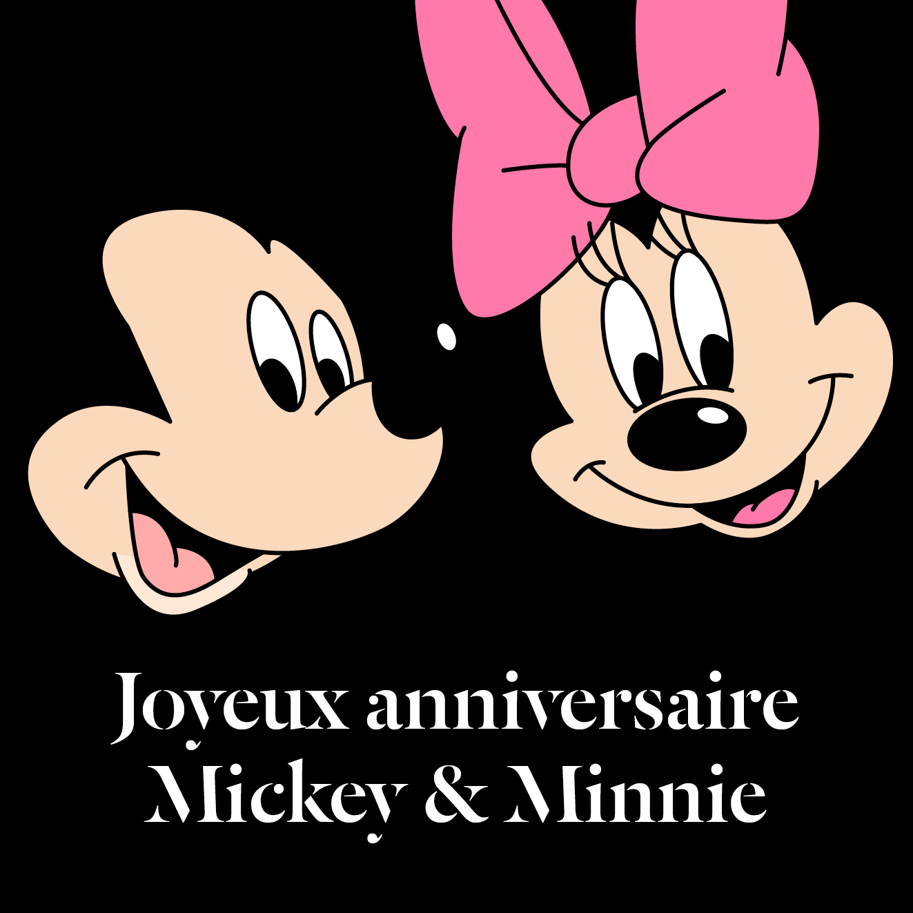 Joyeux anniversaire Mickey & Minnie