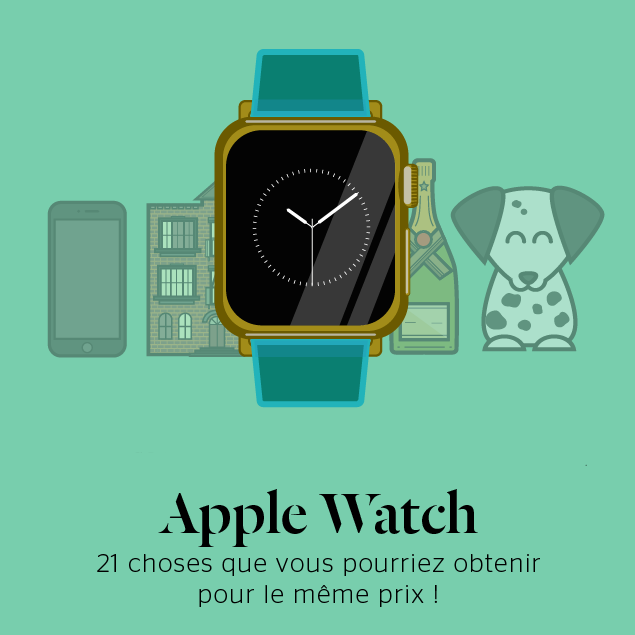 21 choses que l’on pourrait s’offrir à la place d’une Apple Watch