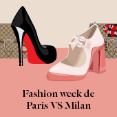 Paris VS Milan : le face à face des fashion week